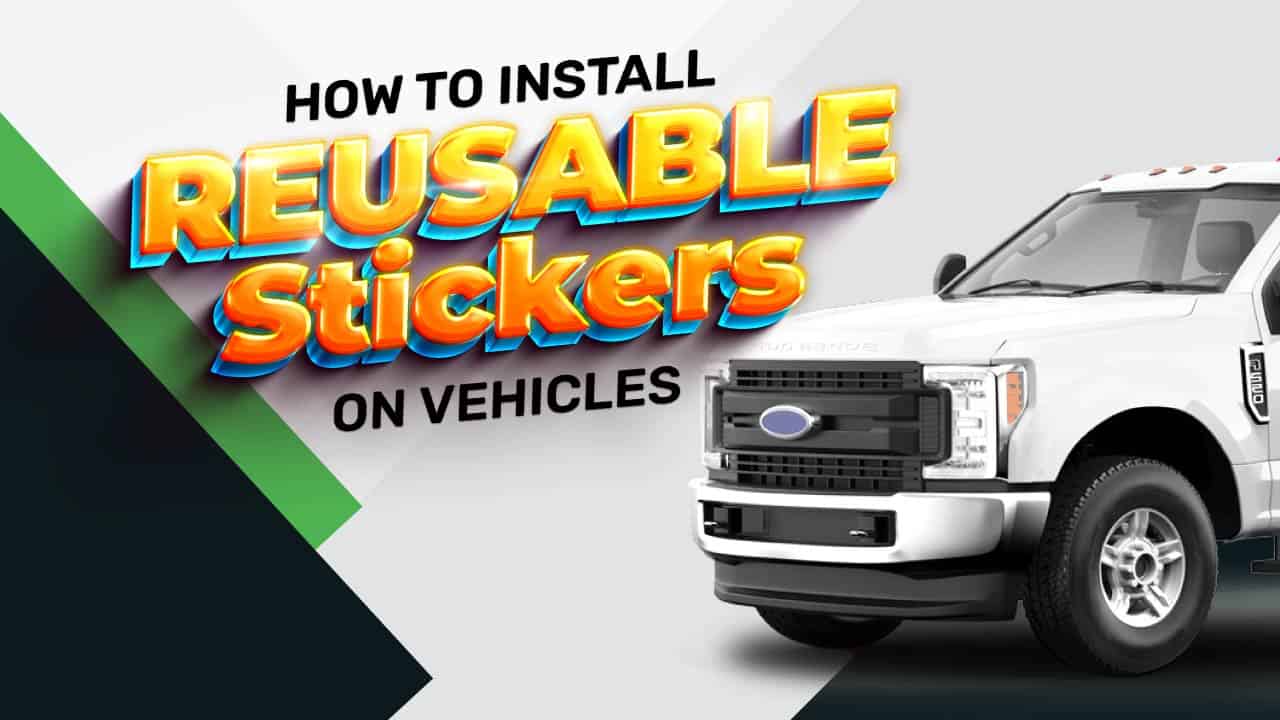How Do I Install A Reusable Vehicle Sticker? - Want Stickers